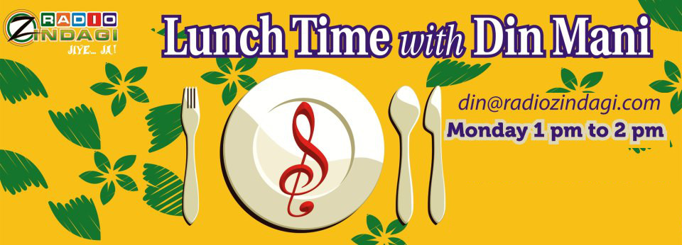 Monday Lunch time with Din Mani | Radio Zindagi